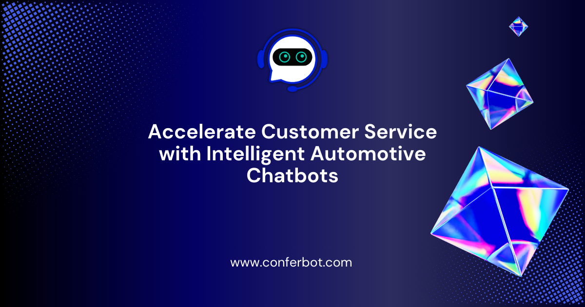 Conferbot for Automotive: Dealership & Service Center Chatbots
