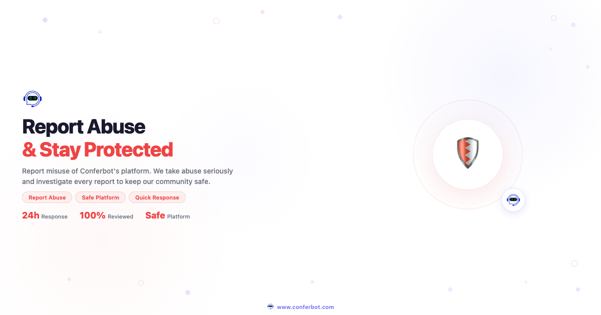 Report Abuse | Conferbot Security Center
